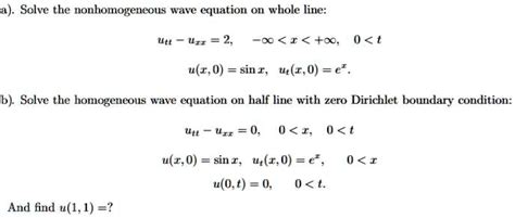 A Solve The Nonhomogeneous Wave Equation O Whole Line Utt