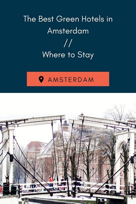 Green Hotels in Amsterdam | Amsterdam hotel, Hotel, Amsterdam