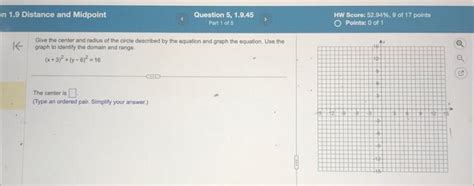 Solved Give The Center And Radius Of The Circle Described By Chegg