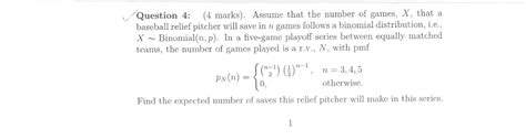 Solved Assume That The Number Of Games X Follows Binomial Chegg Com
