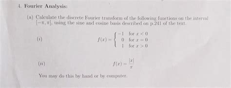 Solved Fourier Analysis A Calculate The Discrete Chegg Com