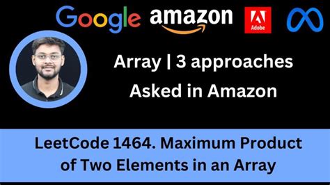 Code Harmony On Linkedin Solving Leetcode 1464 Maximum Product Of Two