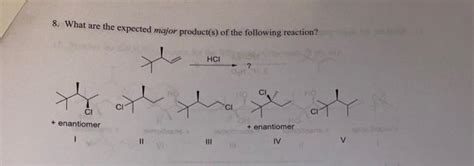 Solved What Are The Expected Major Product S Of The Chegg