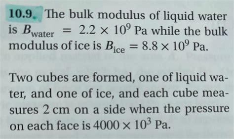 Solved 10 9 The Bulk Modulus Of Liquid Water Is Bwater
