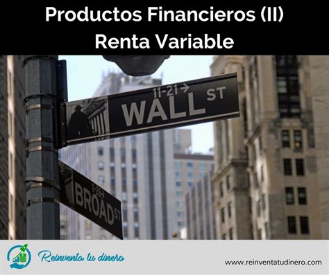 Productos De Inversión Ii Renta Variable Reinventa Tu Dinero