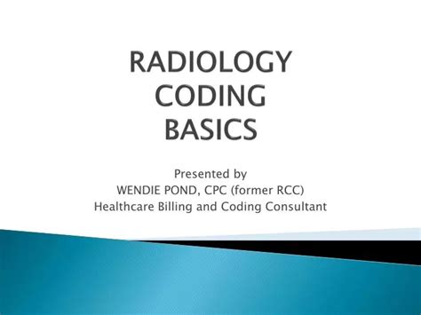 PPT RADIOLOGY CODING BASICS PowerPoint Presentation Free Download ID 4765039