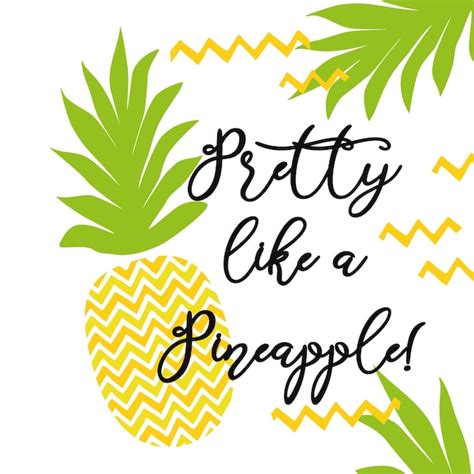 Premium Vector Pretty Like A Pineapple Motivational Decorative Print