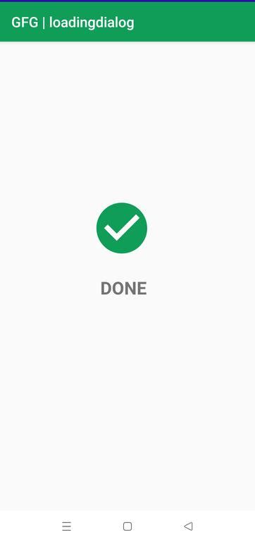 How To Implement Loading Alertdialog In Android Geeksforgeeks