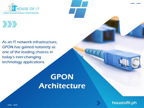 Gpon Design House Of It