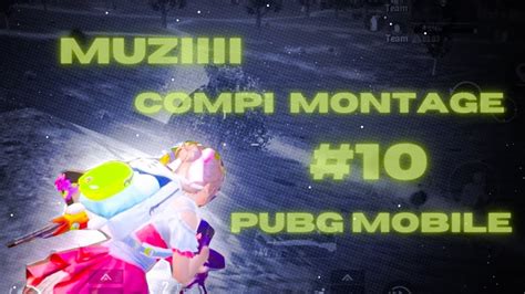 Raw Compi Highlights ☠️ontop👾 Pubgmobile Muziiii Youtube