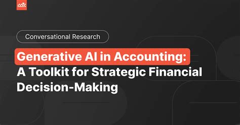 Generative Ai In Accounting 6 Real Worlds Use Cases And Examples