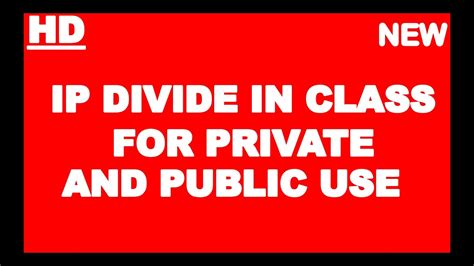 Ip Divide In Class For Private Amd Public Use Techn Trainer Youtube