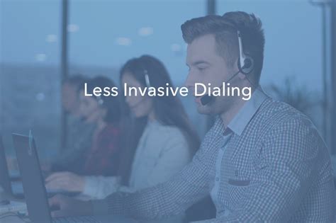 Minimizing Prospect Impact With A Predictive Dialer CallTools