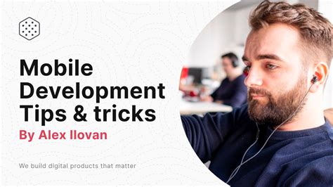 Mobile Development Tips And Tricks