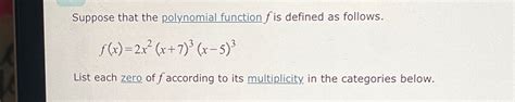 solved suppose that the polynomial function f ﻿is defined as