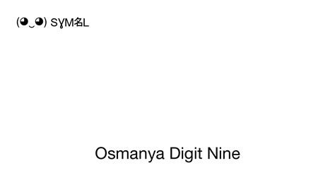𐒩 Osmanya Digit Nine Symbol Meaning Copy And Paste Unicode Character