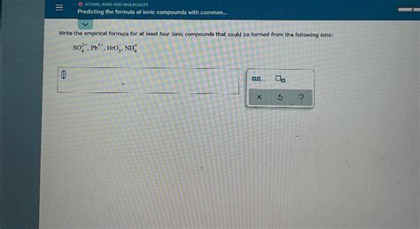 Solved O ATOMS IONS AND MOLECULES Predicting The Formula Of Chegg