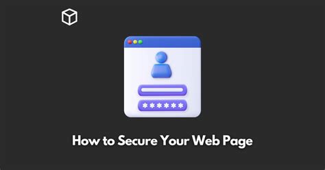 How To Secure Your Web Page Programming Cube