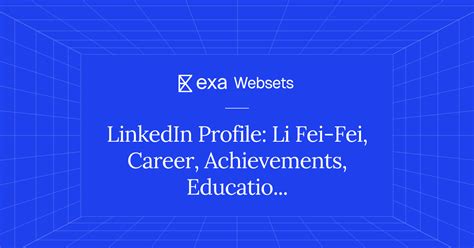 5 Linkedin Profile Li Fei Fei Career Achievements Education Exa