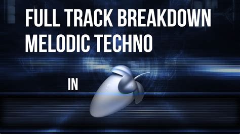 How To Melodic Techno 🔊 Full Track Breakdown in FL STUDIO 🎼 Melodic ...