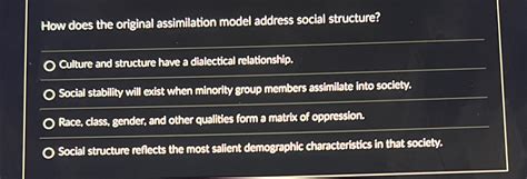 Solved How Does The Original Assimilation Model Address