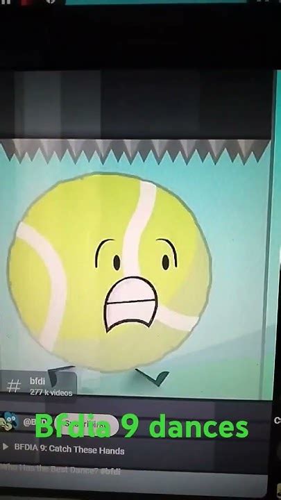 Bfdia 9 Dances Xd Bfdi Tpot Bfdia Bfb Idfb Youtube