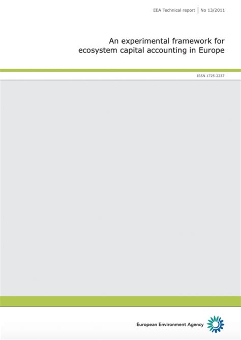 An Experimental Framework For Ecosystem Capital Accounting In Europe System Of Environmental