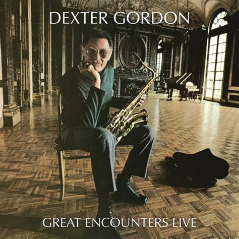 Dexter Gordon Great Encounters Reviews Album Of The Year