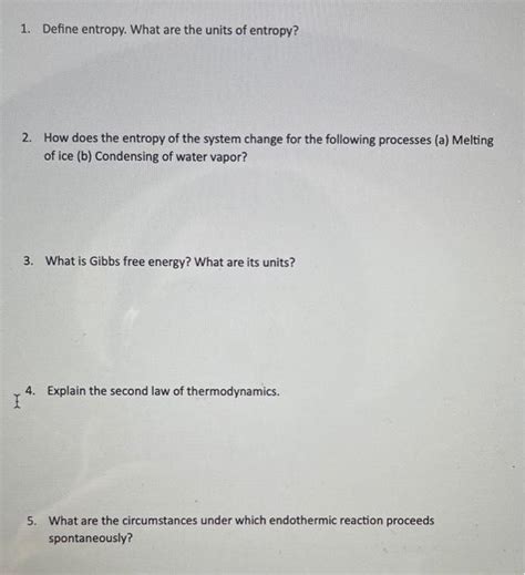 Solved Define Entropy What Are The Units Of Entropy Chegg