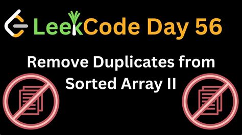 Leetcode Asmr Remove Duplicates From Sorted Array Ii Day 56 Coding