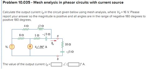 Solved Problem 10035 Mesh Analysis In Phasor Circuits