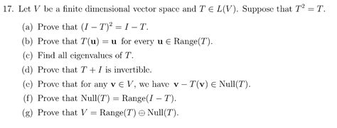 solved 17 let v be a finite dimensional vector space and t