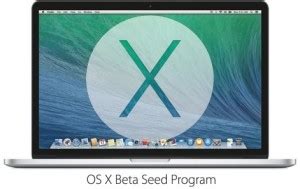Want To Beta Test Mac OS X Now Anyone Can With Apples Beta Seed Program