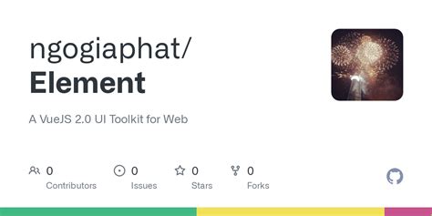 GitHub Ngogiaphat Element A VueJS 2 0 UI Toolkit For Web