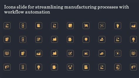 Icons Slide For Streamlining Manufacturing Processes With Workflow Automation Microsoft Pdf