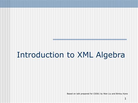 Ppt Introduction To Xml Algebra Powerpoint Presentation Free Ppt Introduction To Xml Algebra Powerpoint Presentation Free