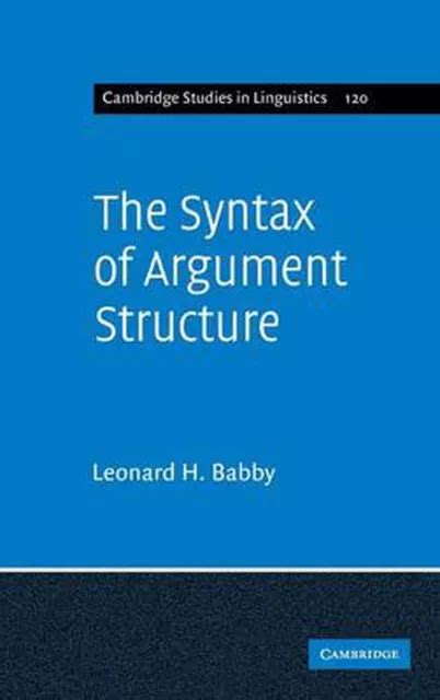 Livre Rigide The Syntax Of Argument Structure Par Leonard H Babby