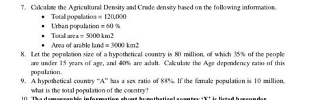 7 Calculate The Agricultural Density And Crude Density Based On The Foll