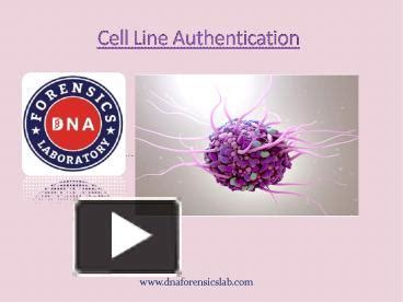 Cell Line Authentication Presentation Free To Download