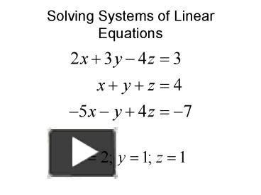 Solving Systems Of Linear Equations Presentation Free To View