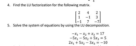 Solved Find The Lu Factorization For The Following