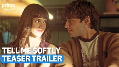 Tell Me Softly Teaser Trailer Prime Video Youtube