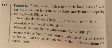 Solved Example 3 2 A Steel Cuboid With A Quadratic Base Area
