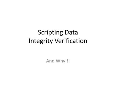 PPT Scripting Data Integrity Verification PowerPoint Presentation Free Download ID 2639597