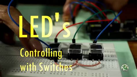 Arduino Tutorial 4 In Urdu Leds Controlling With Switches Youtube