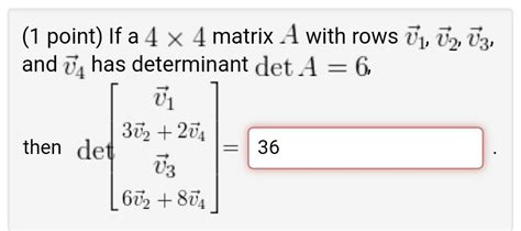 Solved (1 point) If a 4 × 4 matrix A with rows ul, V2, V3, | Chegg.com