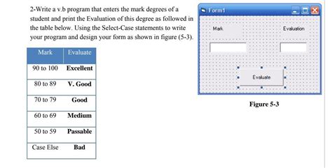 Solved Form1 2 Write A Vb Program That Enters The Mark