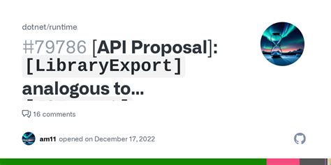 [api proposal] `[libraryexport]` analogous to `[jsexport]` · issue 79786 · dotnet runtime · github