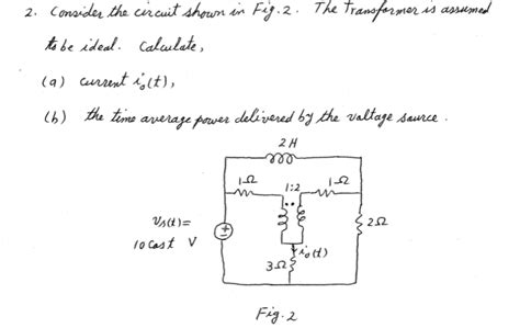 Solved Consider The Circuit Shown In Fig The Chegg