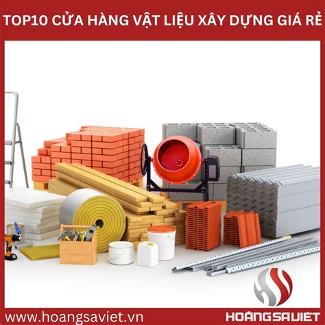 Quảng Nam TOP Cửa Hàng Nơi Mua Bán Tiệm Vật Liệu Xây Dựng Uy Tín VLXD Giá Rẻ